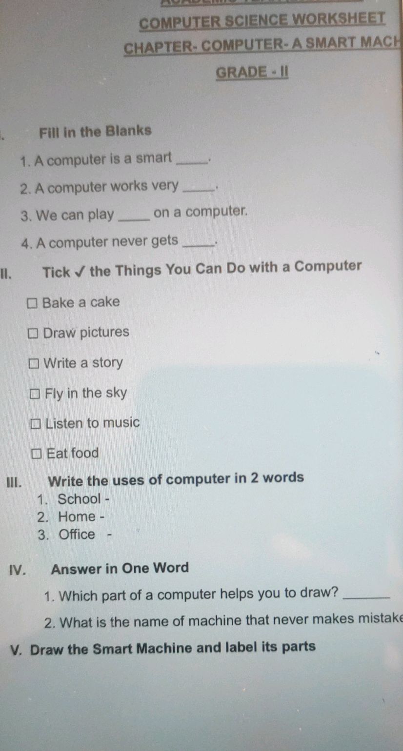 I. Fill in the Blanks 1. A computer is a | StudyX