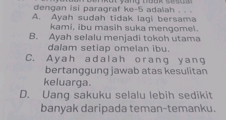 Pernyataan berikut yang tidak sesuai dengan | StudyX