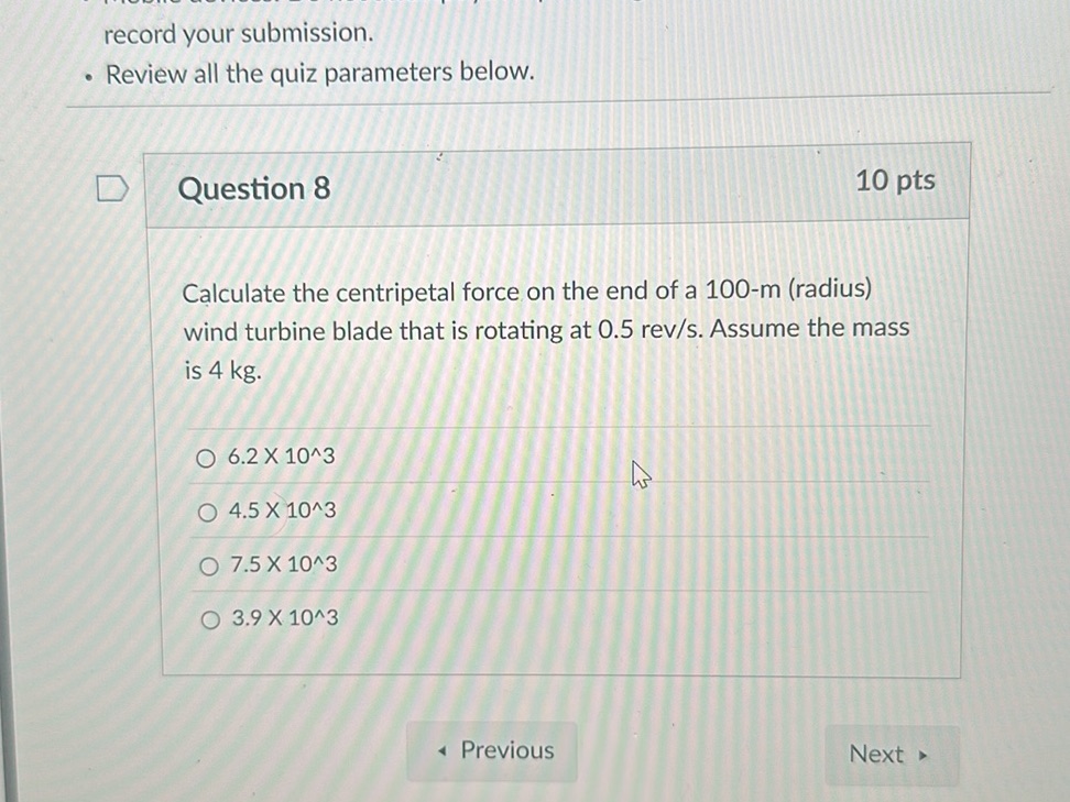 Calculate the centripetal force on the end | StudyX