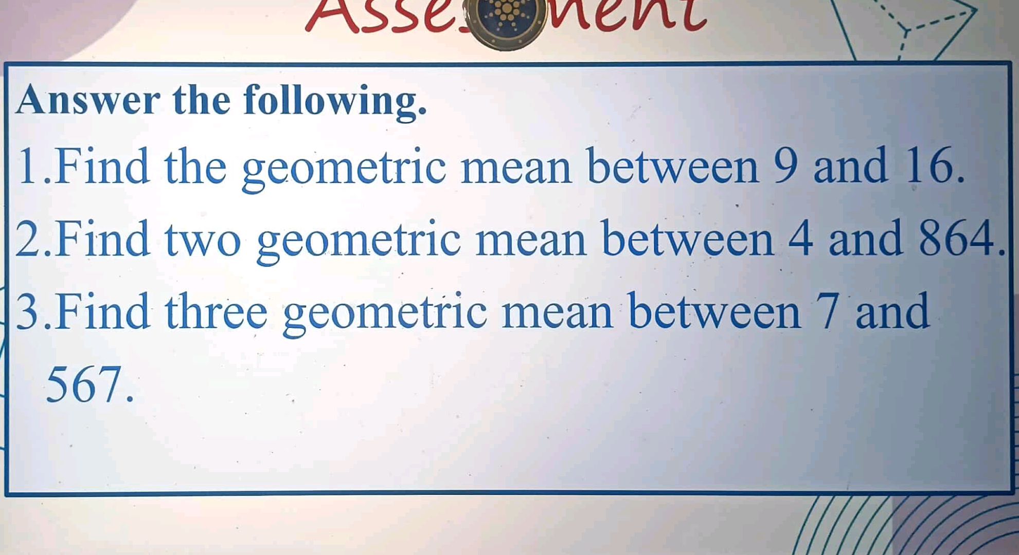 Answer the following. 1. Find the geometric | StudyX