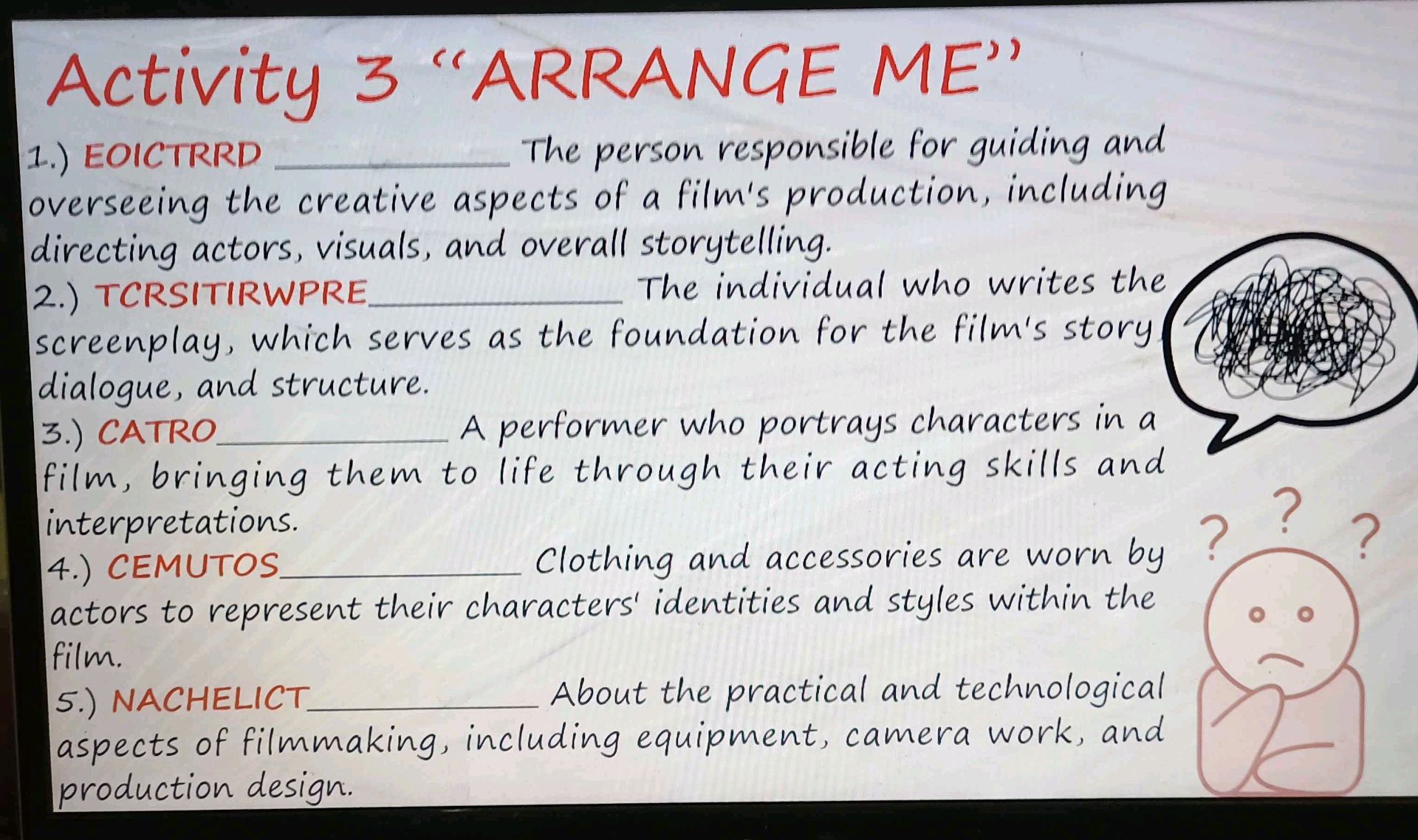 Activity 3 “ARRANGE ME” 1.) EOICTRRD The