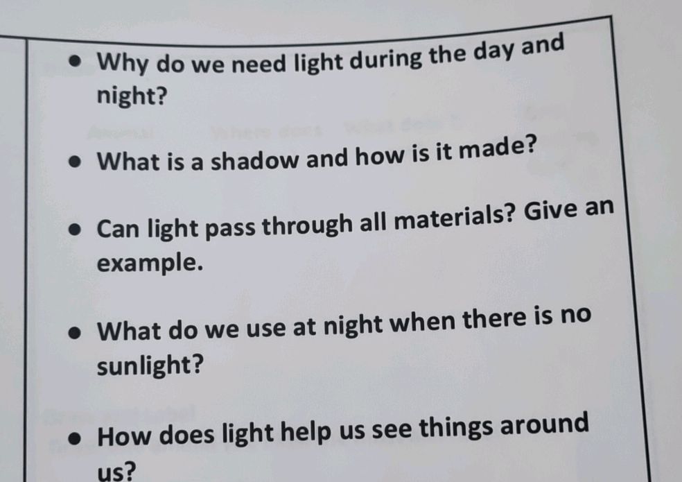 Why do we need light during the day and | StudyX