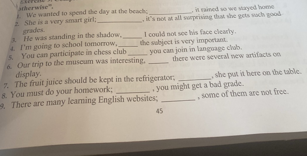 Exercise 9. Complete the sentences. 1. We | StudyX