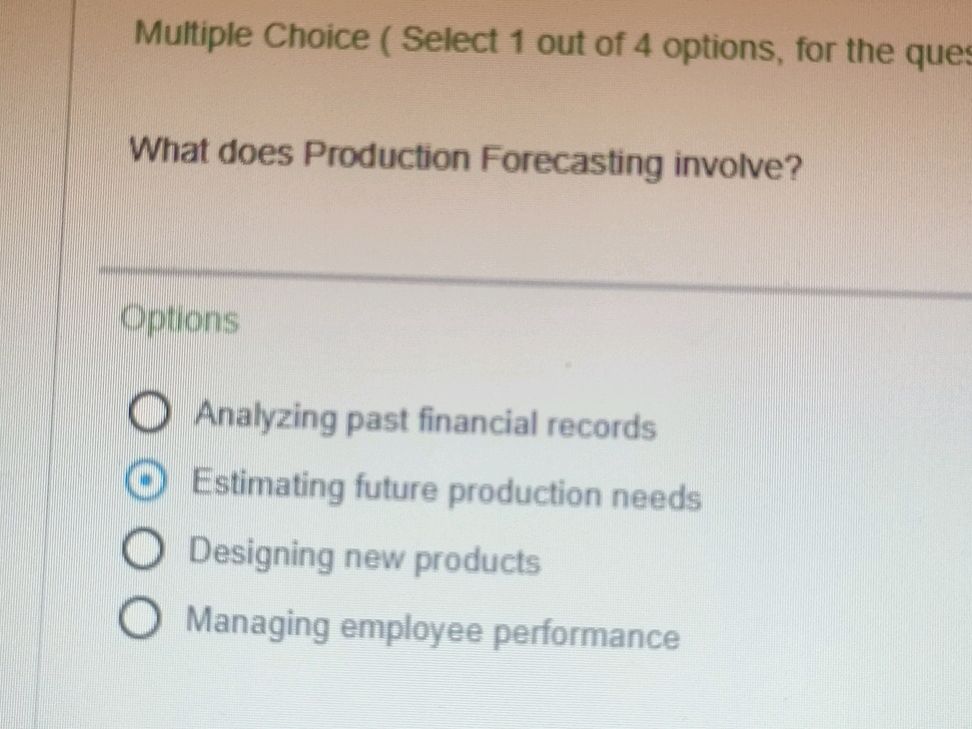 What does Production Forecasting involve? | StudyX