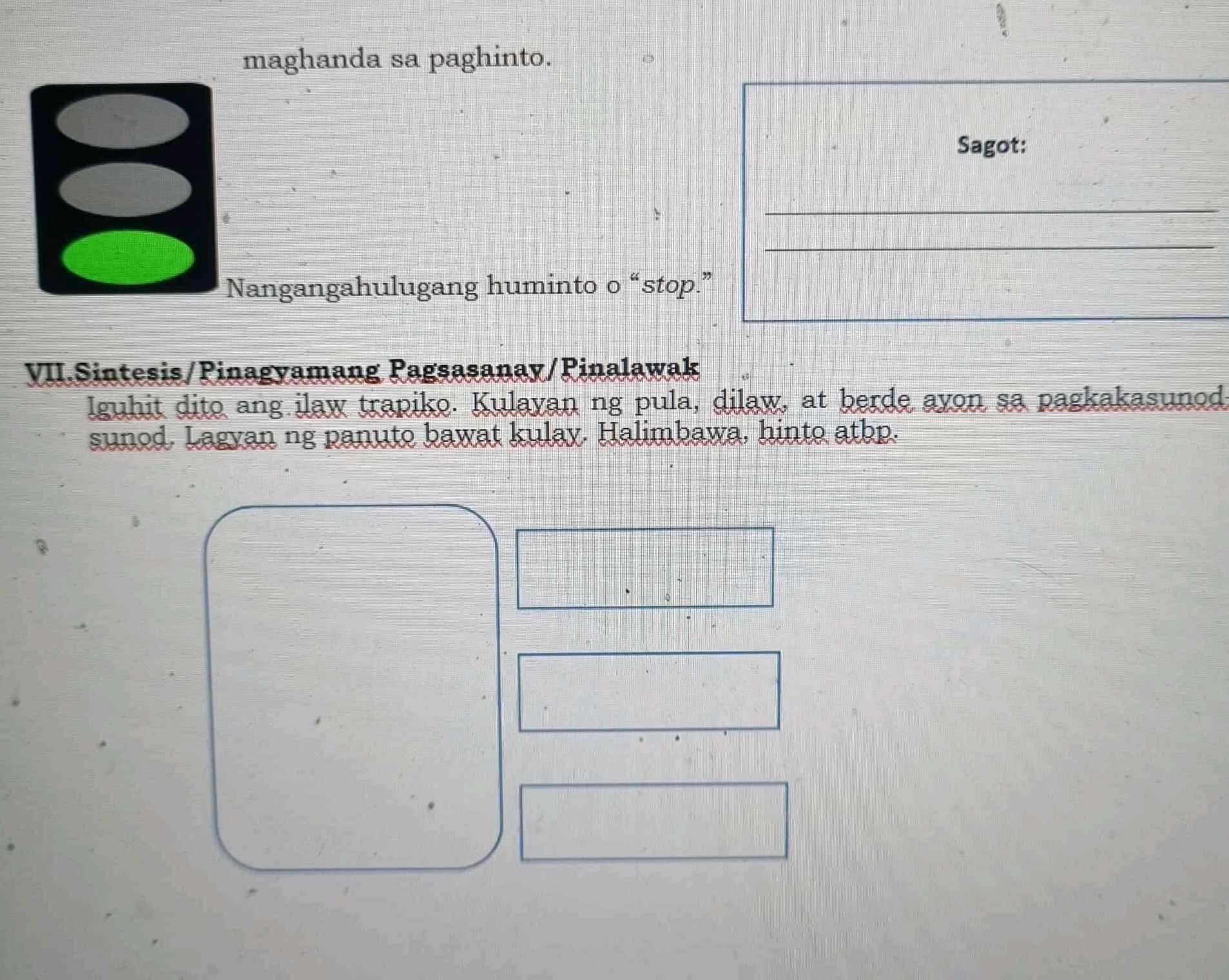 Iguhit dito ang ilaw trapiko. Kulayan ng | StudyX