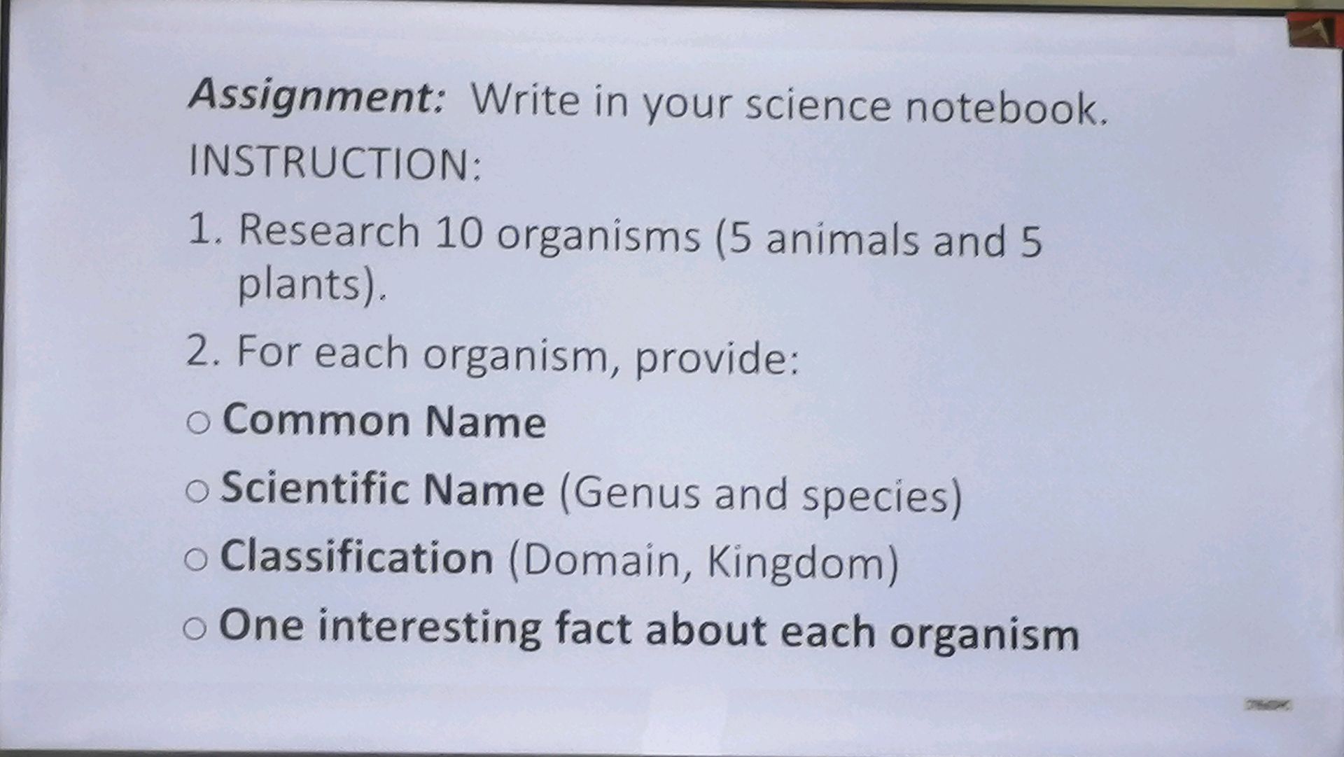 Assignment: Write in your science notebook.