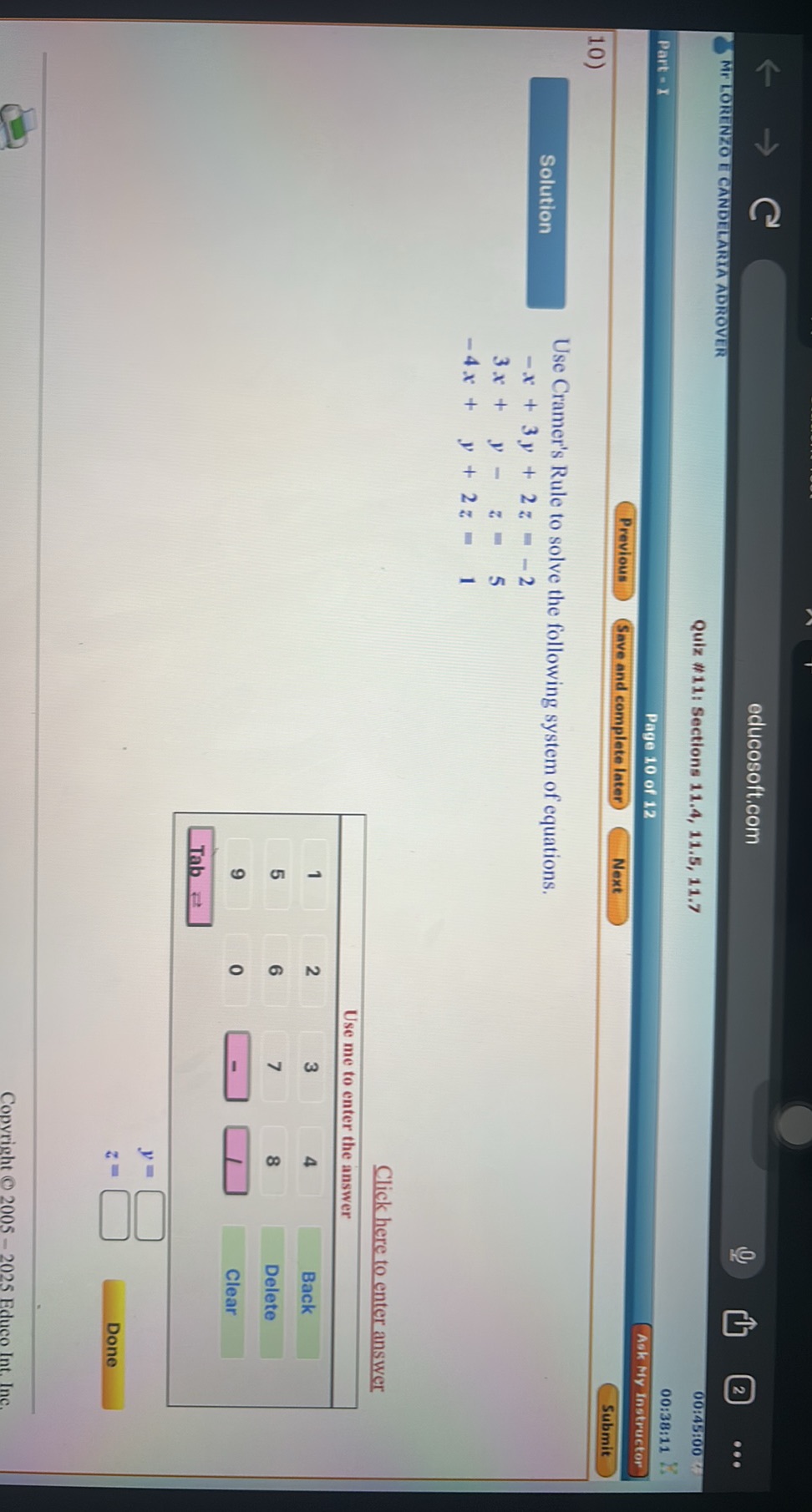 Use Cramer's Rule to solve the following | StudyX