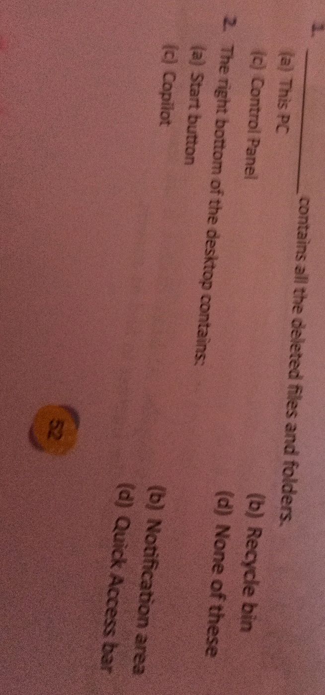 1. ______ contains all the deleted files | StudyX