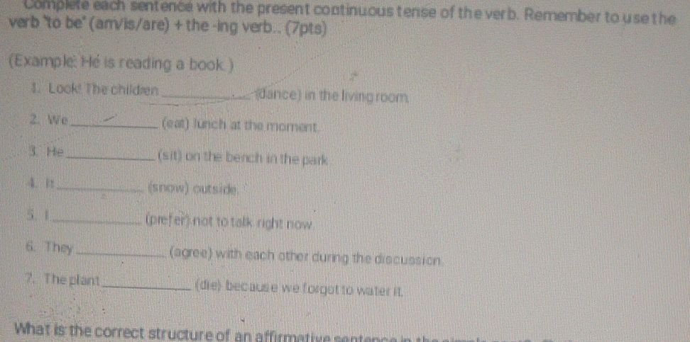 Complete each sentence with the present | StudyX