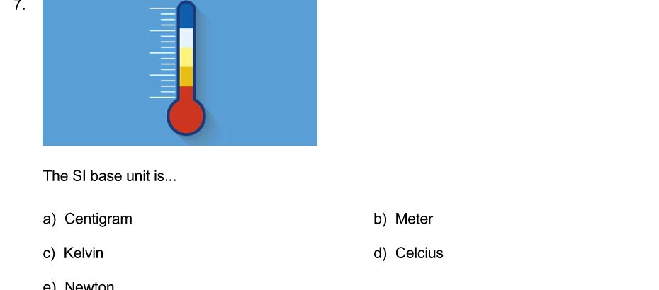 The SI base unit is... a) Centigram b) Meter
