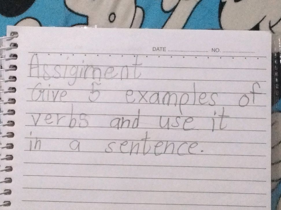 Assignment Give 5 examples of verbs and use | StudyX