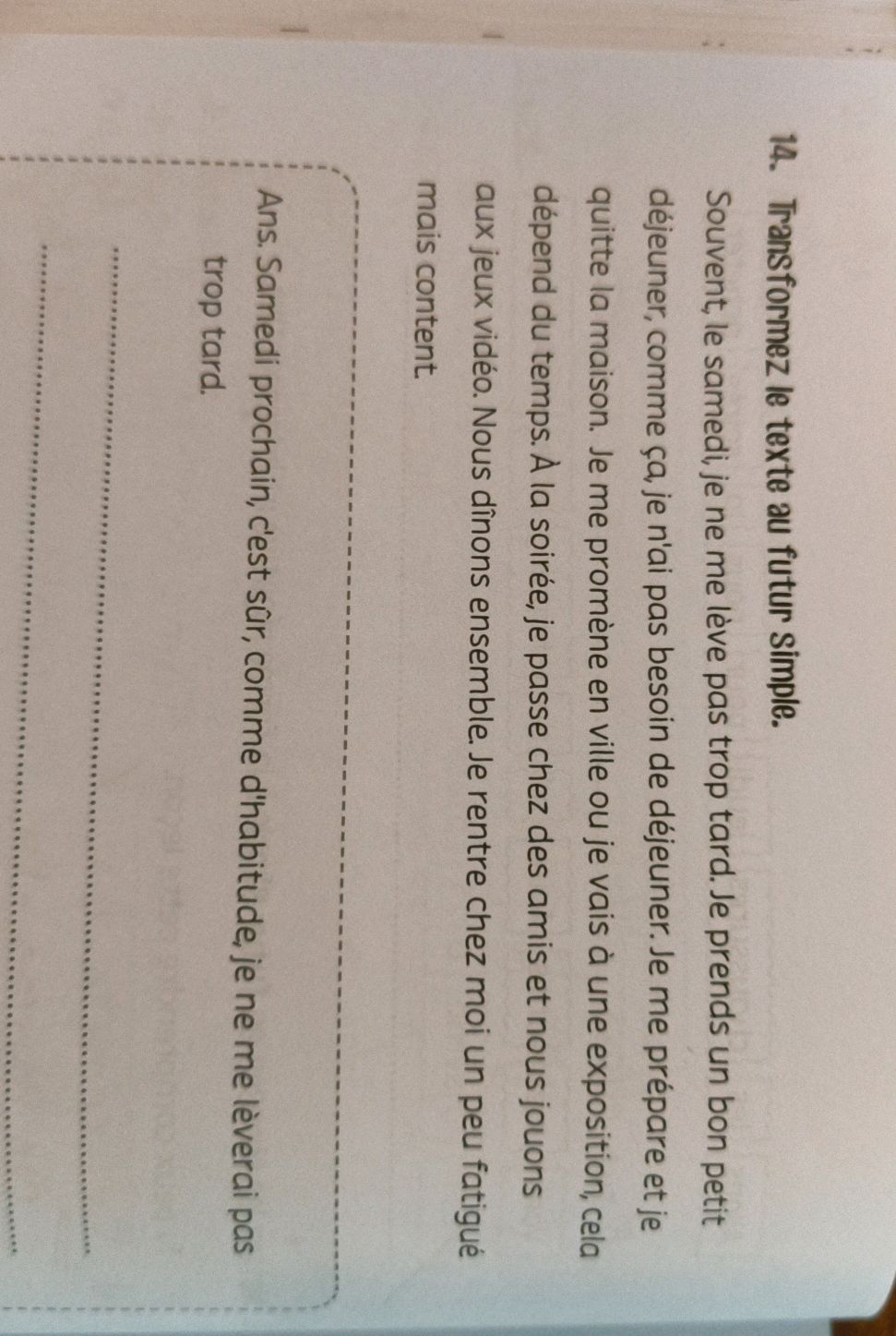 Transformez le texte au futur simple.