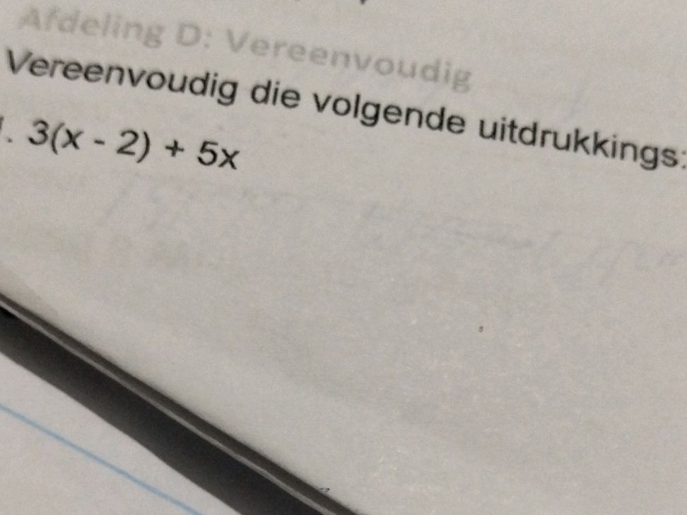 Vereenvoudig die volgende uitdrukkings: 1.