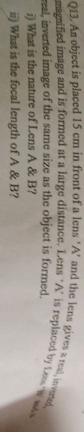 Q13. An object is placed 15 cm in front of a | StudyX