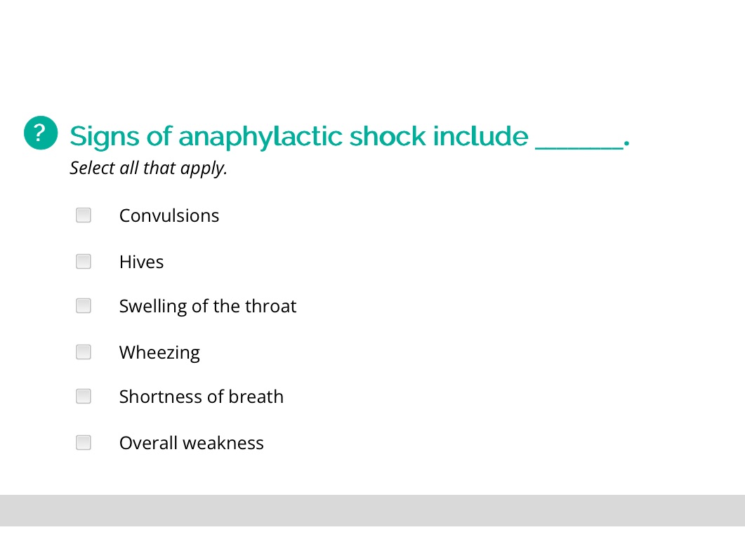 Signs of anaphylactic shock include . Select