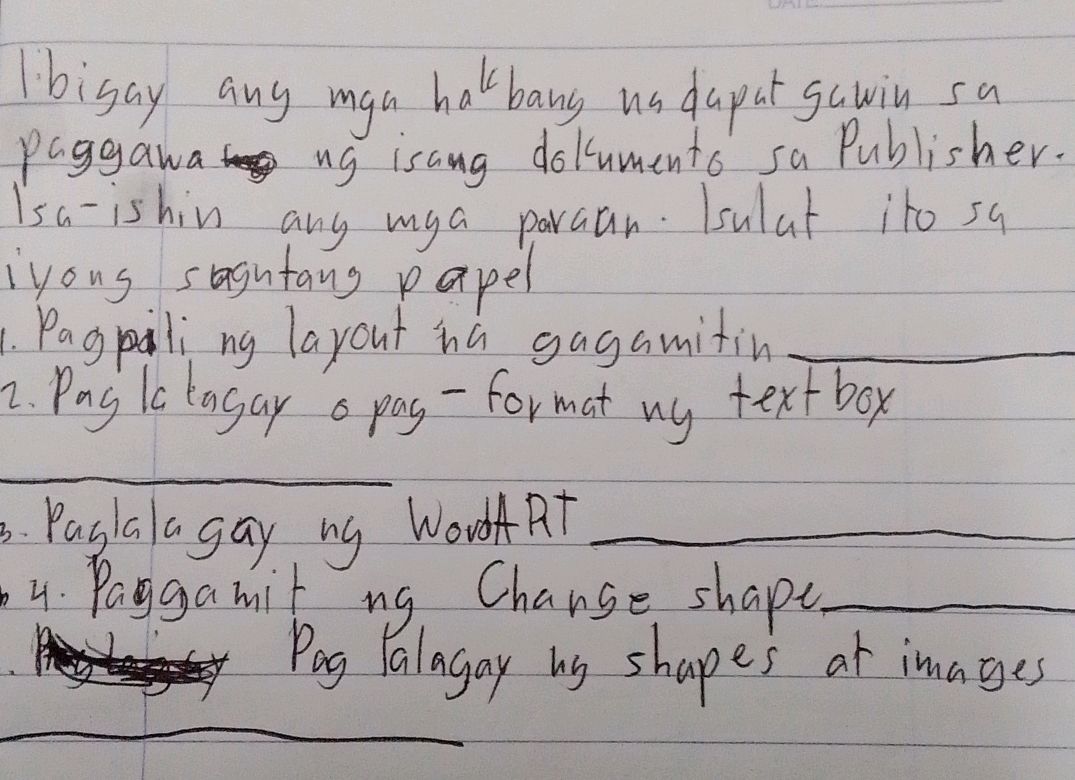 Ibigay ang mga hakbang na dapat gawin sa | StudyX