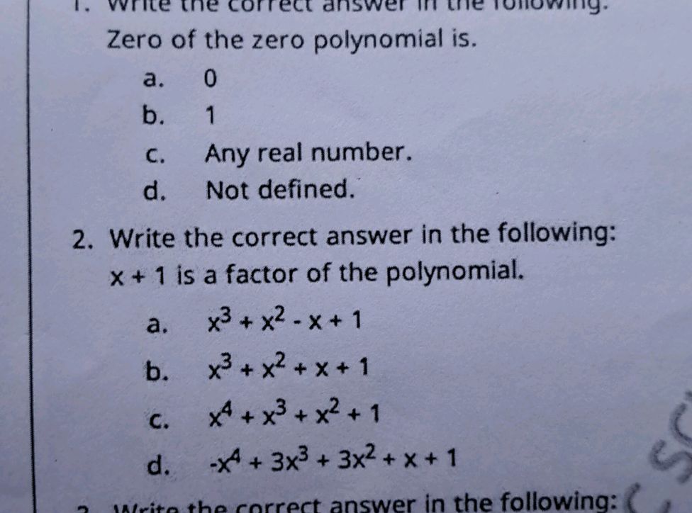 1. Zero of the zero polynomial is. a. 0 b. | StudyX