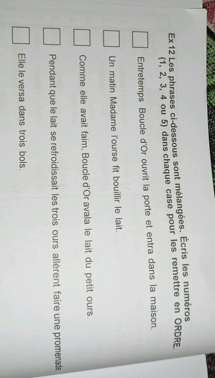 Ex 12 Les phrases ci-dessous sont mélangées.