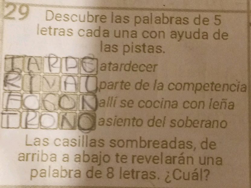 Descubre las palabras de 5 letras cada una