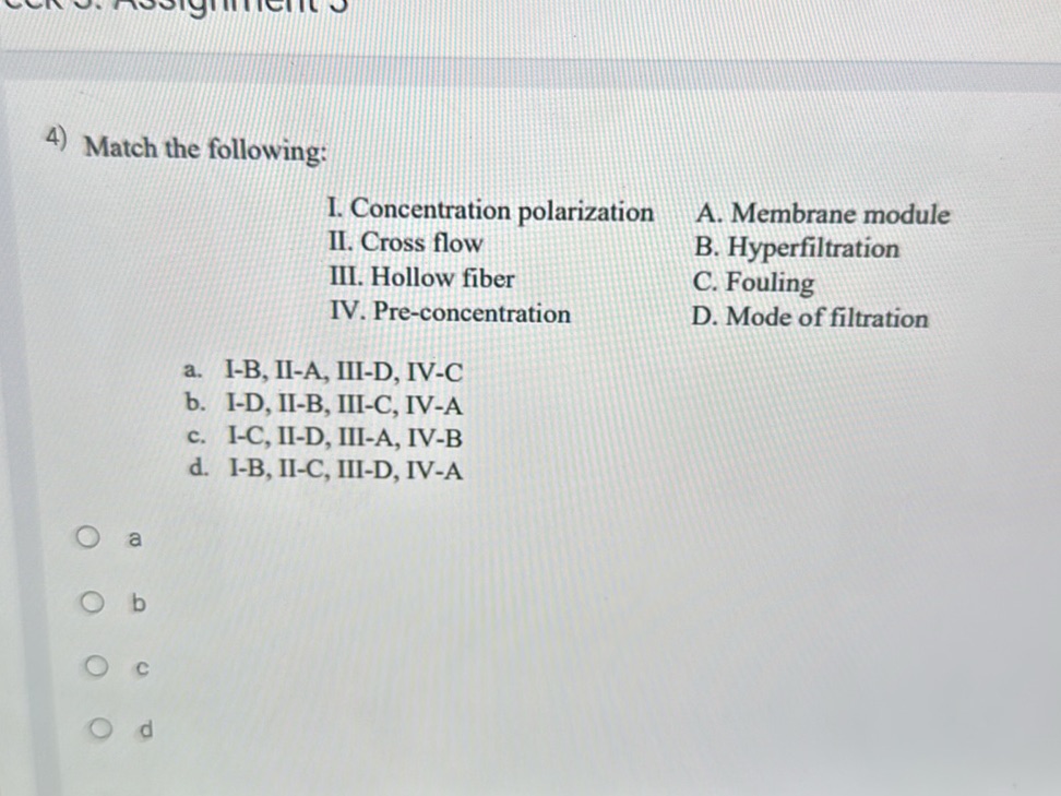 4) Match the following: I. Concentration