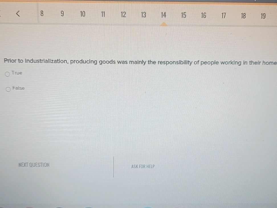 Prior to Industrialization, producing goods | StudyX