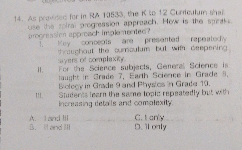 As provided for in RA 10533, the K to 12