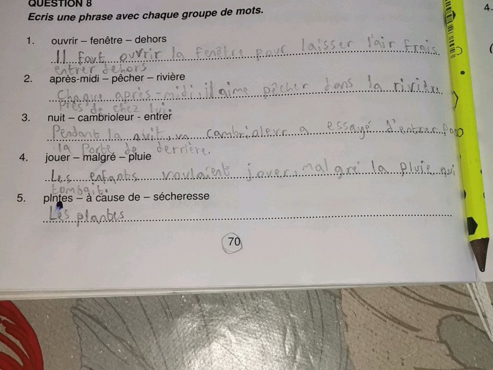 QUESTION 8 Ecris une phrase avec chaque