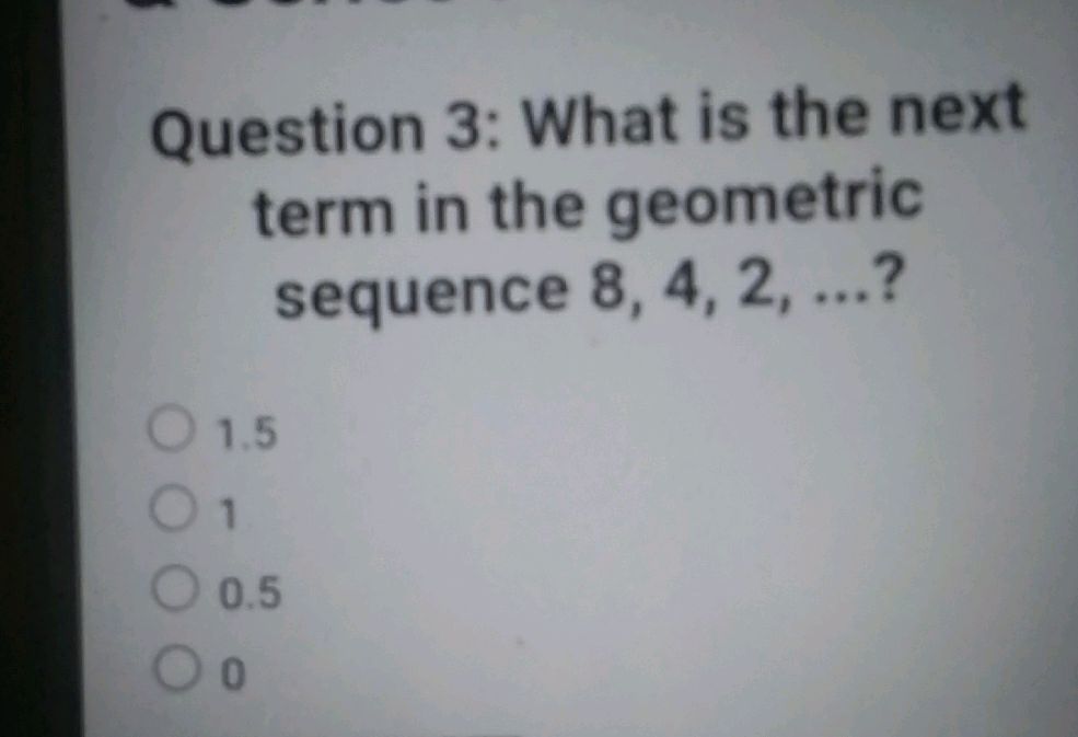 Question 3: What is the next term in the