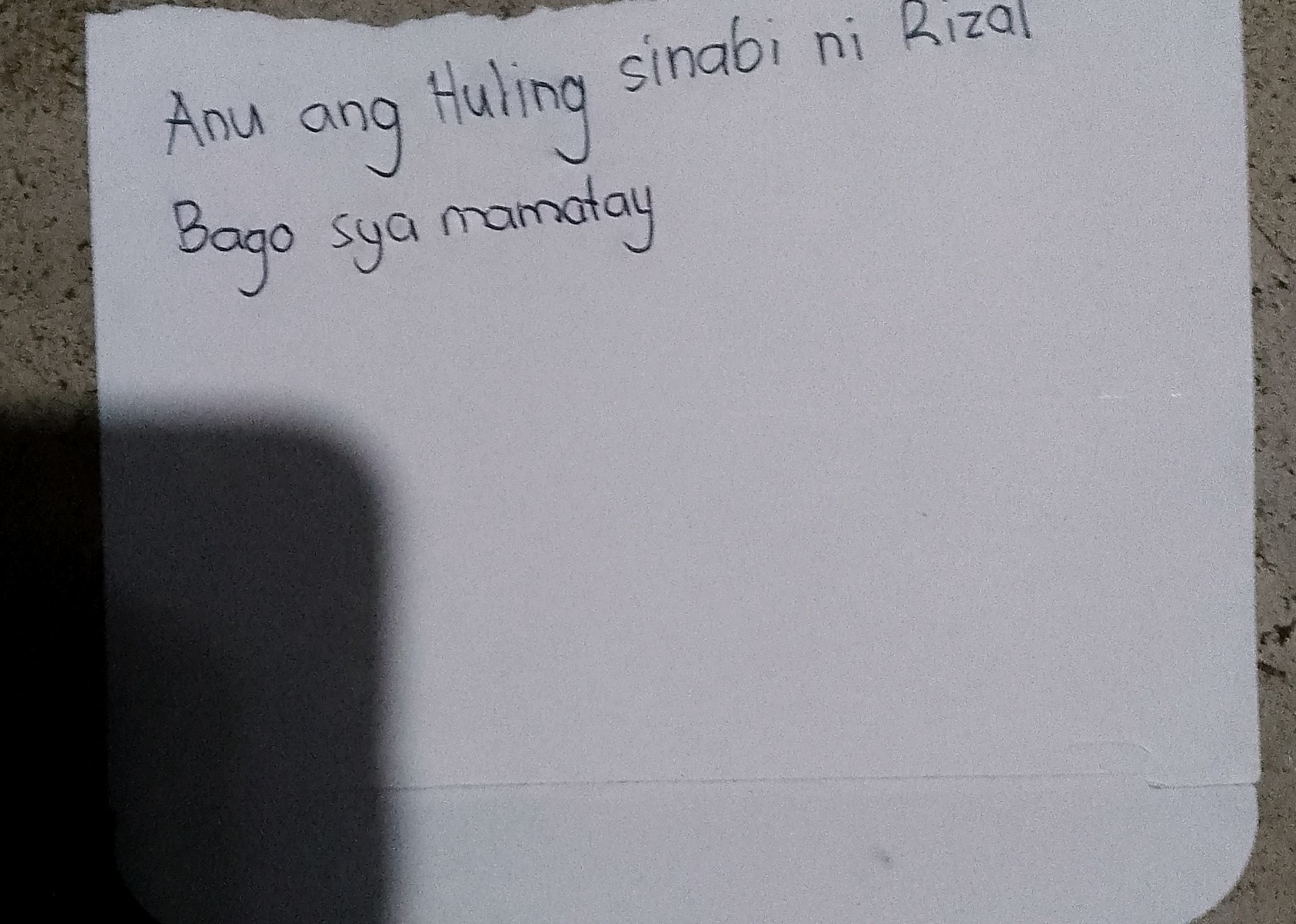 Anu ang huling sinabi ni Rizal Bago sya | StudyX