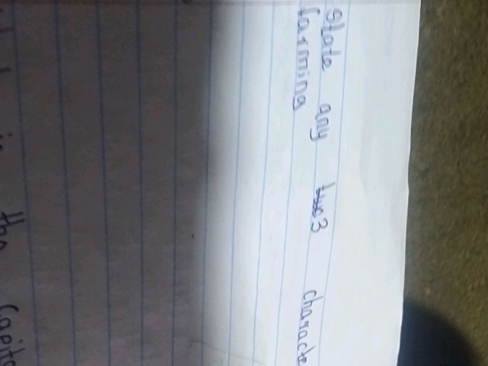 State any two or three characteristics of | StudyX