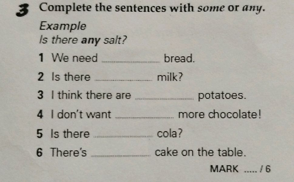 3 Complete the sentences with some or any. | StudyX