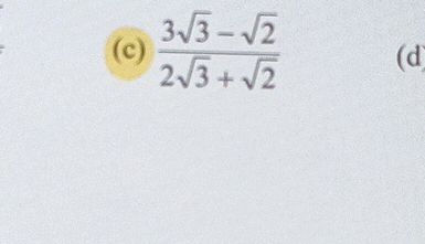 Simplify the expression: (3√3 - √2) / (2√3 + | StudyX
