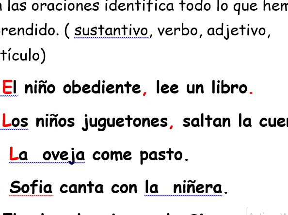 Identifica en las oraciones todo lo que | StudyX