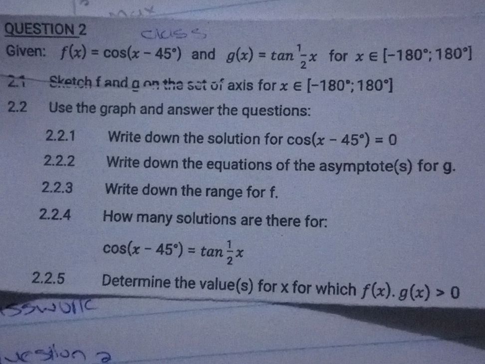 Given: $f(x) = cos(x - 45°)$ and $g(x) = tan | StudyX