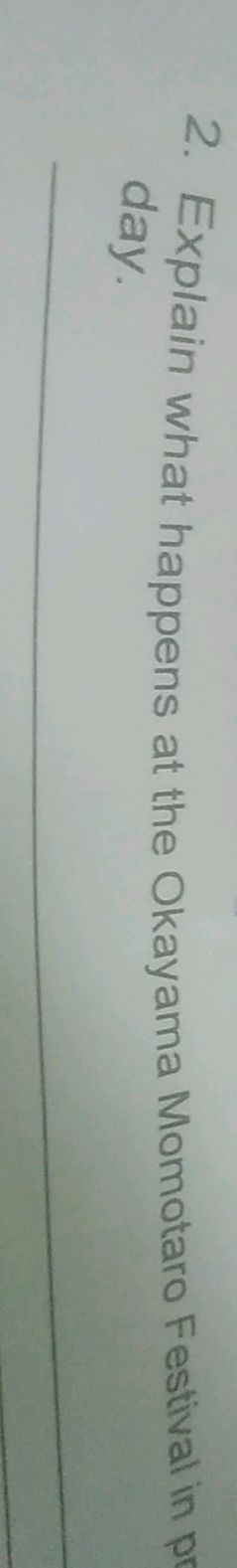 2. Explain what happens at the Okayama | StudyX