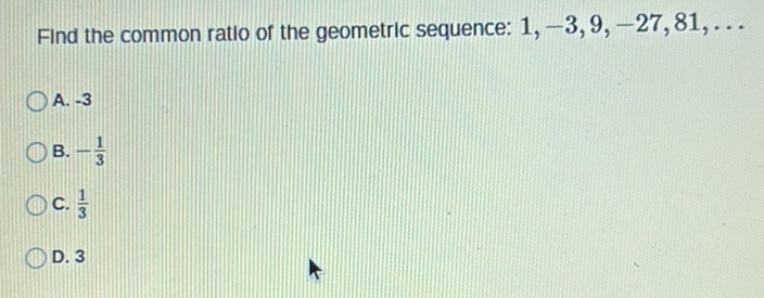 Find the common ratio of the geometric | StudyX