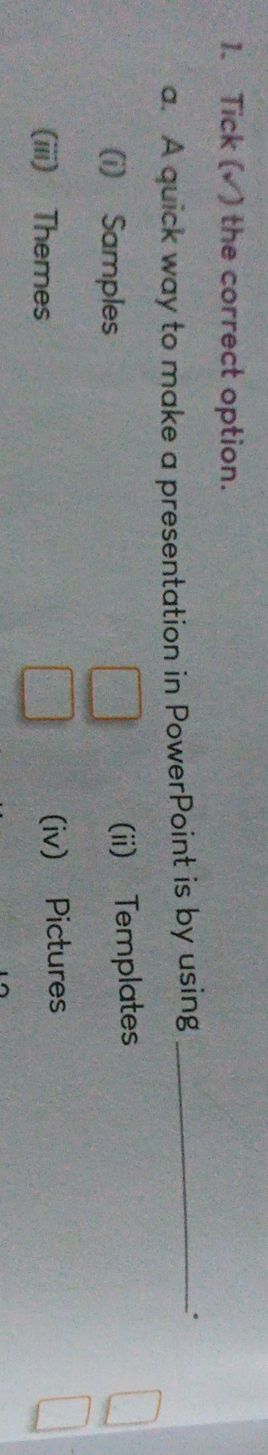 1. Tick ( ) the correct option. a. A quick | StudyX