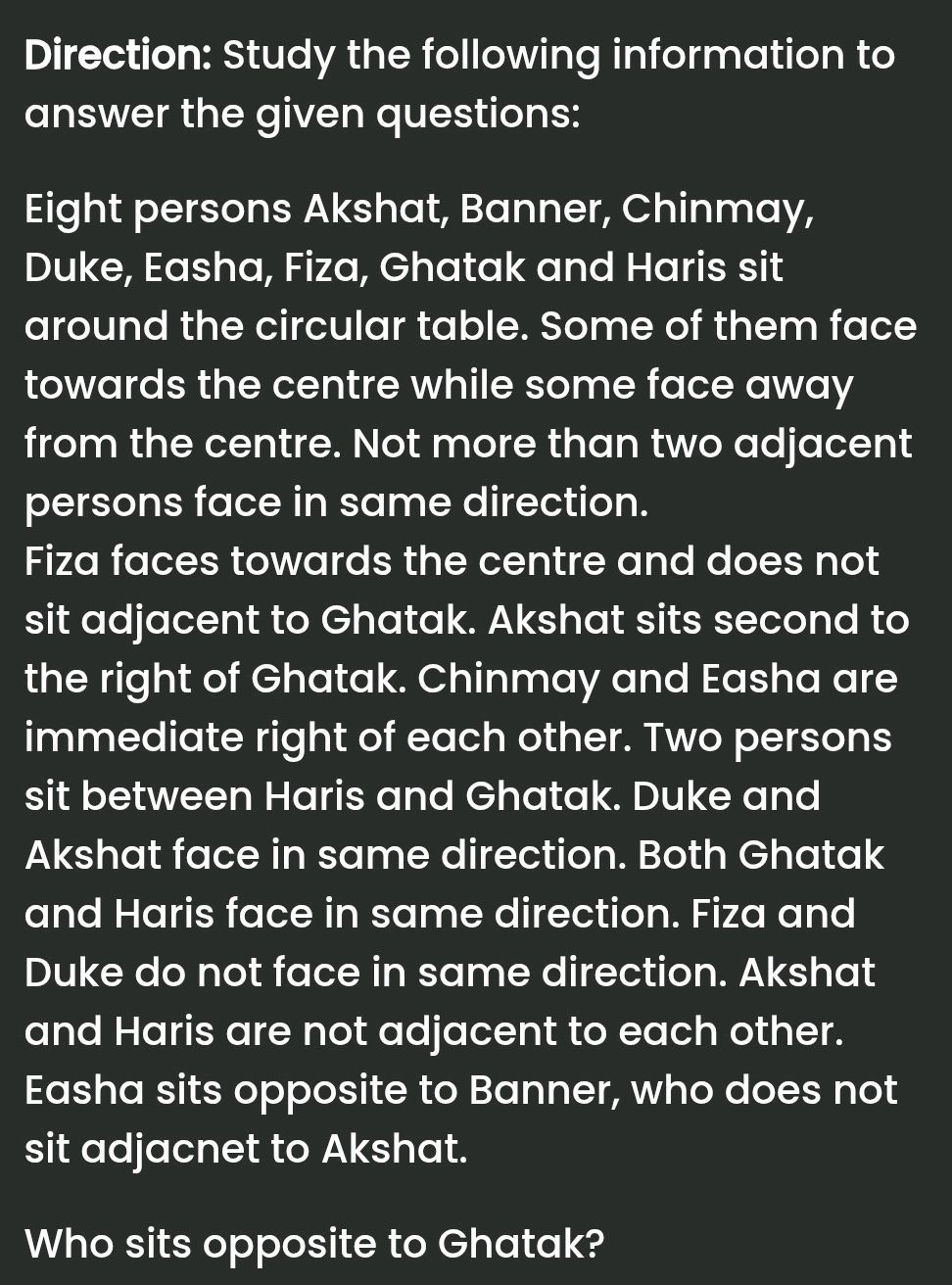 Direction: Study the following information | StudyX