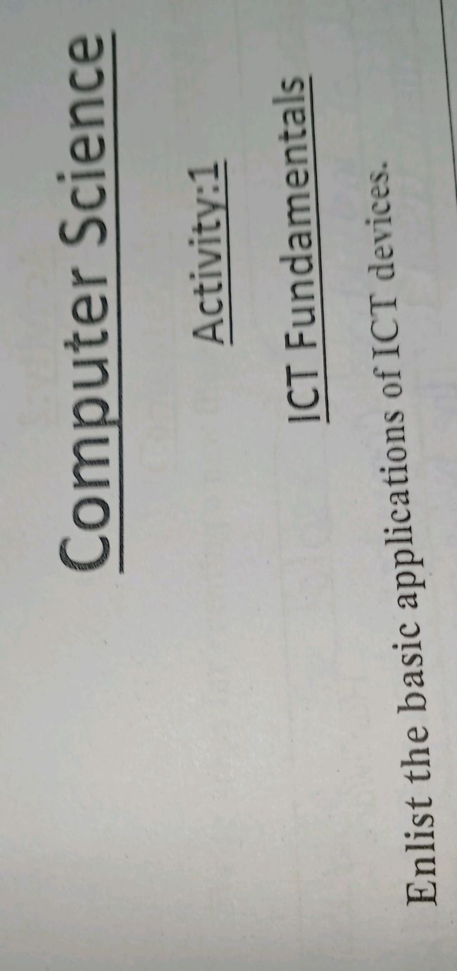 Enlist the basic applications of ICT devices. | StudyX