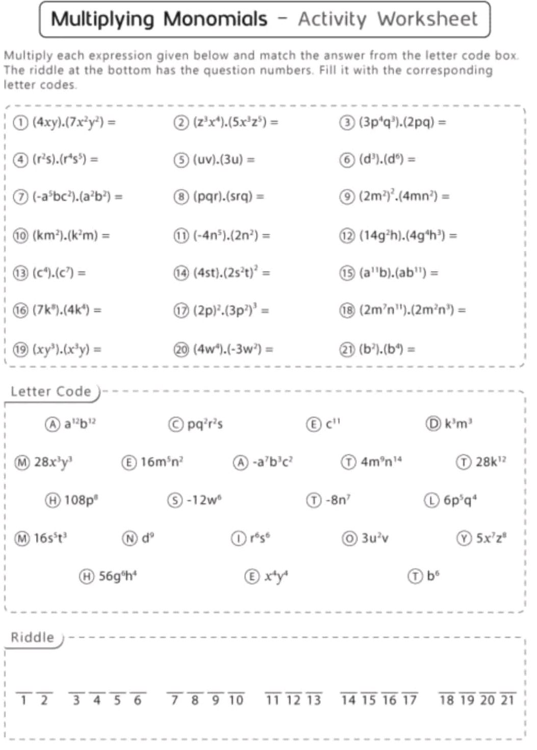 Multiply each expression given below and