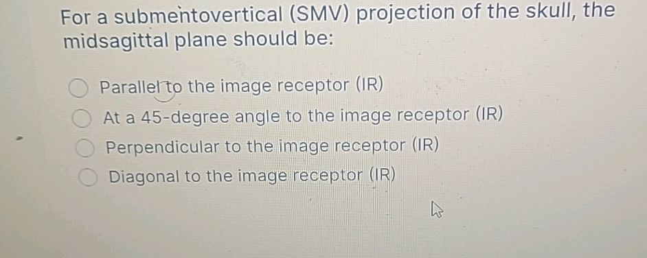 For a submentovertical (SMV) projection of | StudyX