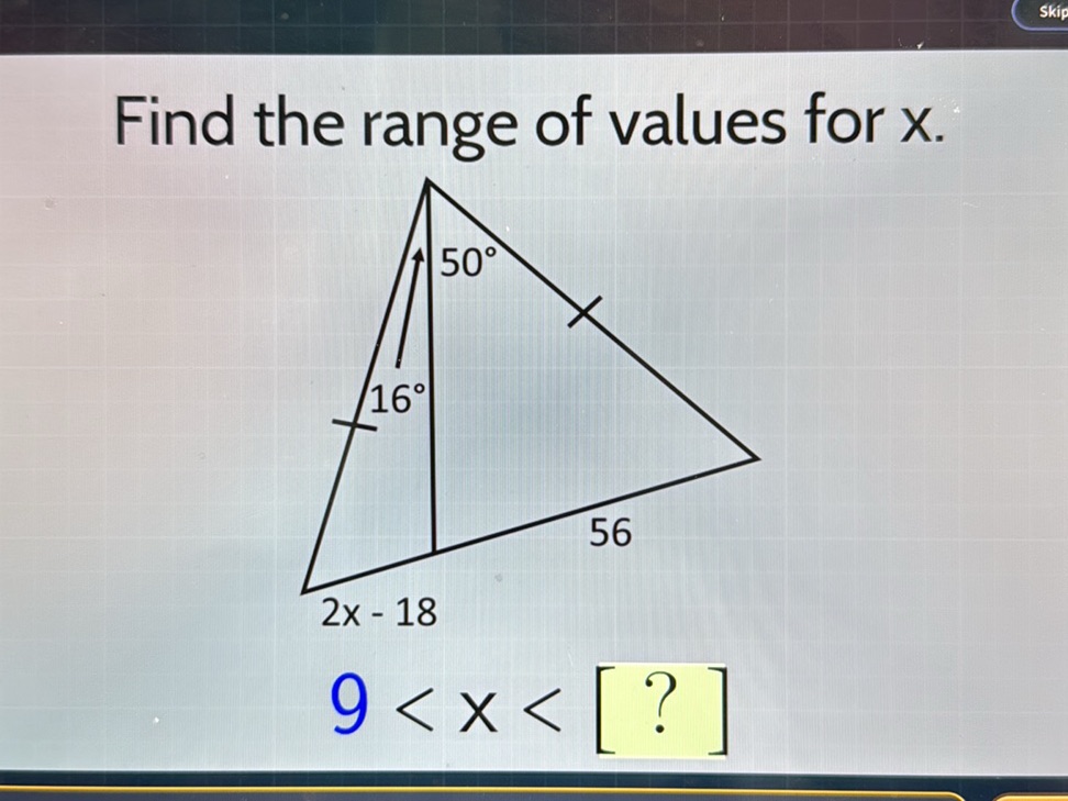 Find the range of values for x. 9