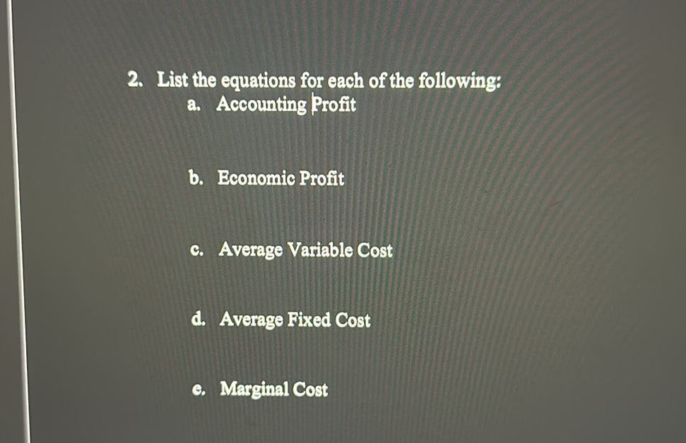 2. List the equations for each of the | StudyX