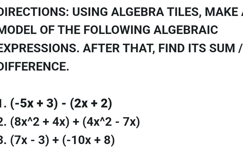 DIRECTIONS: USING ALGEBRA TILES, MAKE MODEL | StudyX