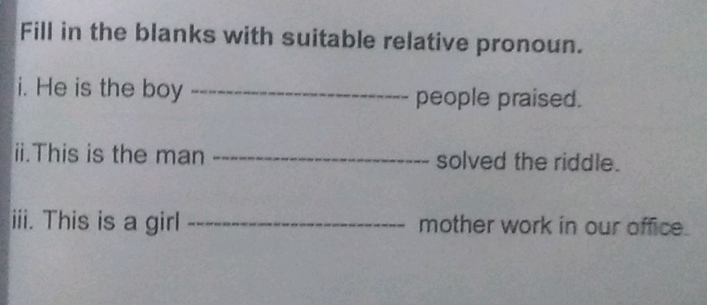 Fill in the blanks with suitable relative | StudyX