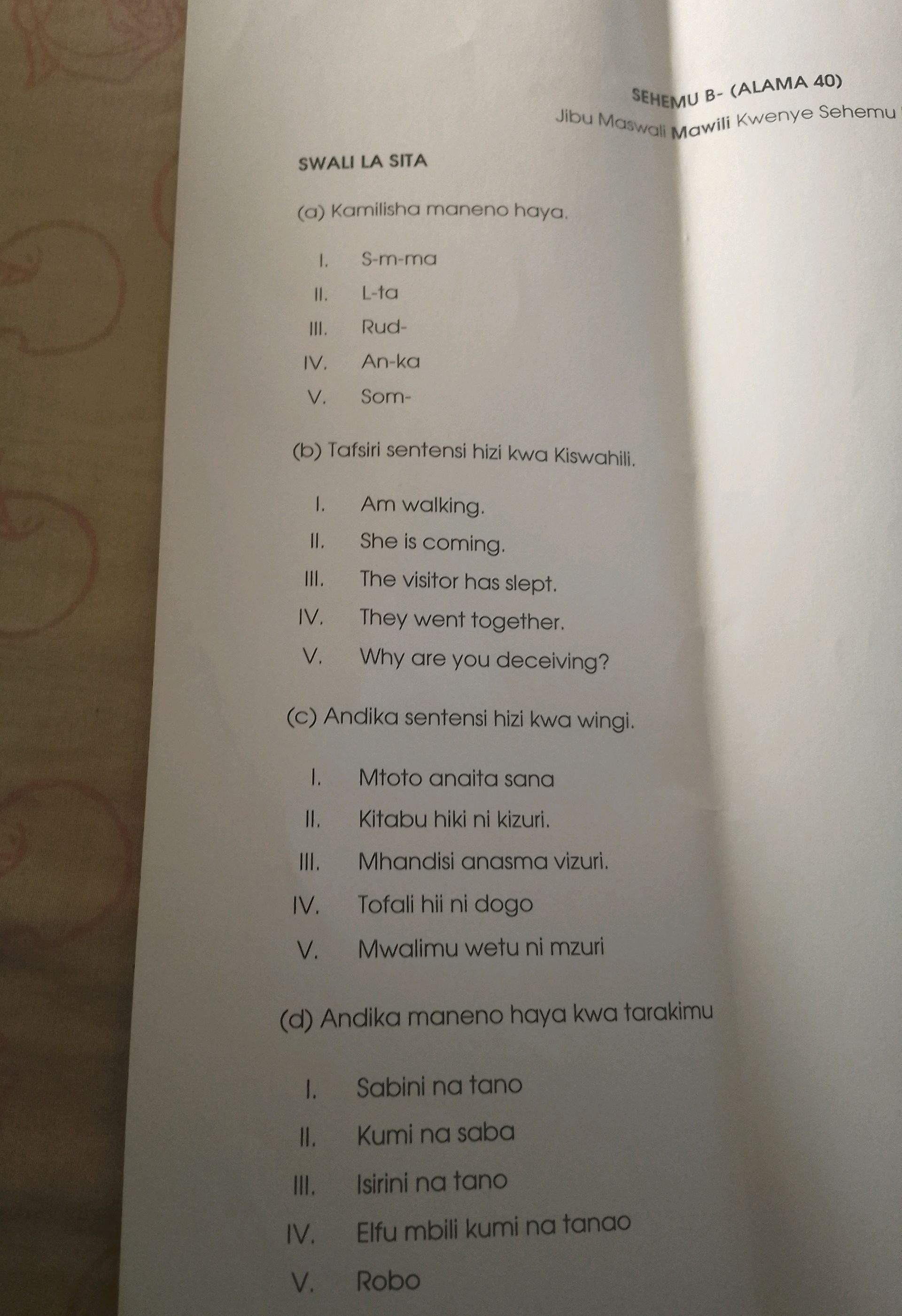 (a) Kamilisha maneno haya. I. S-m-ma II.