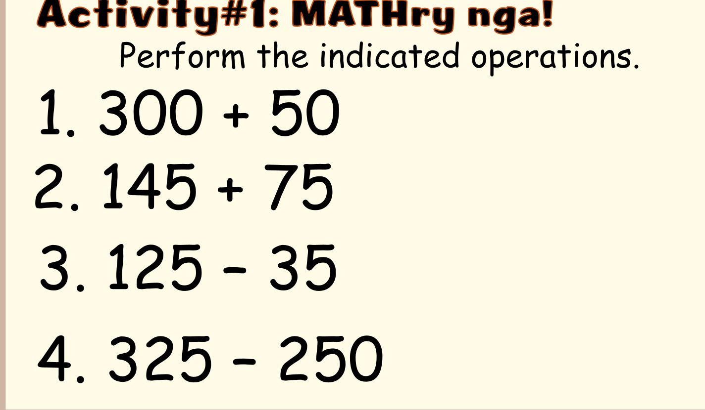 Perform the indicated operations. 1. 300 + | StudyX