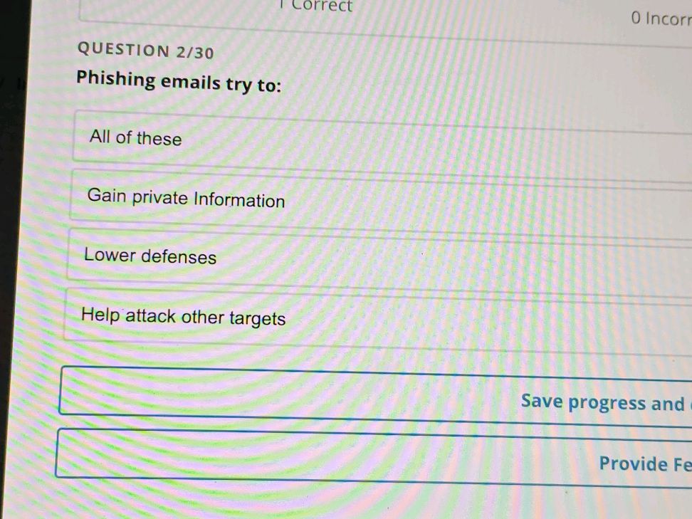 QUESTION 2/30 Phishing emails try to: All | StudyX