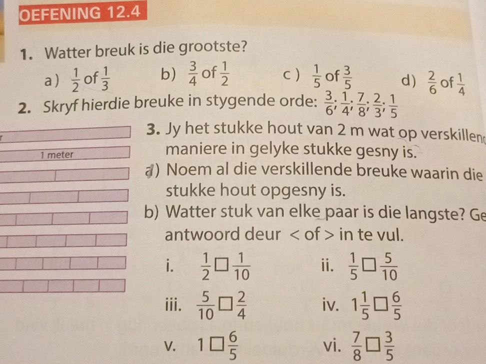 1. Watter breuk is die grootste? a) $ | StudyX