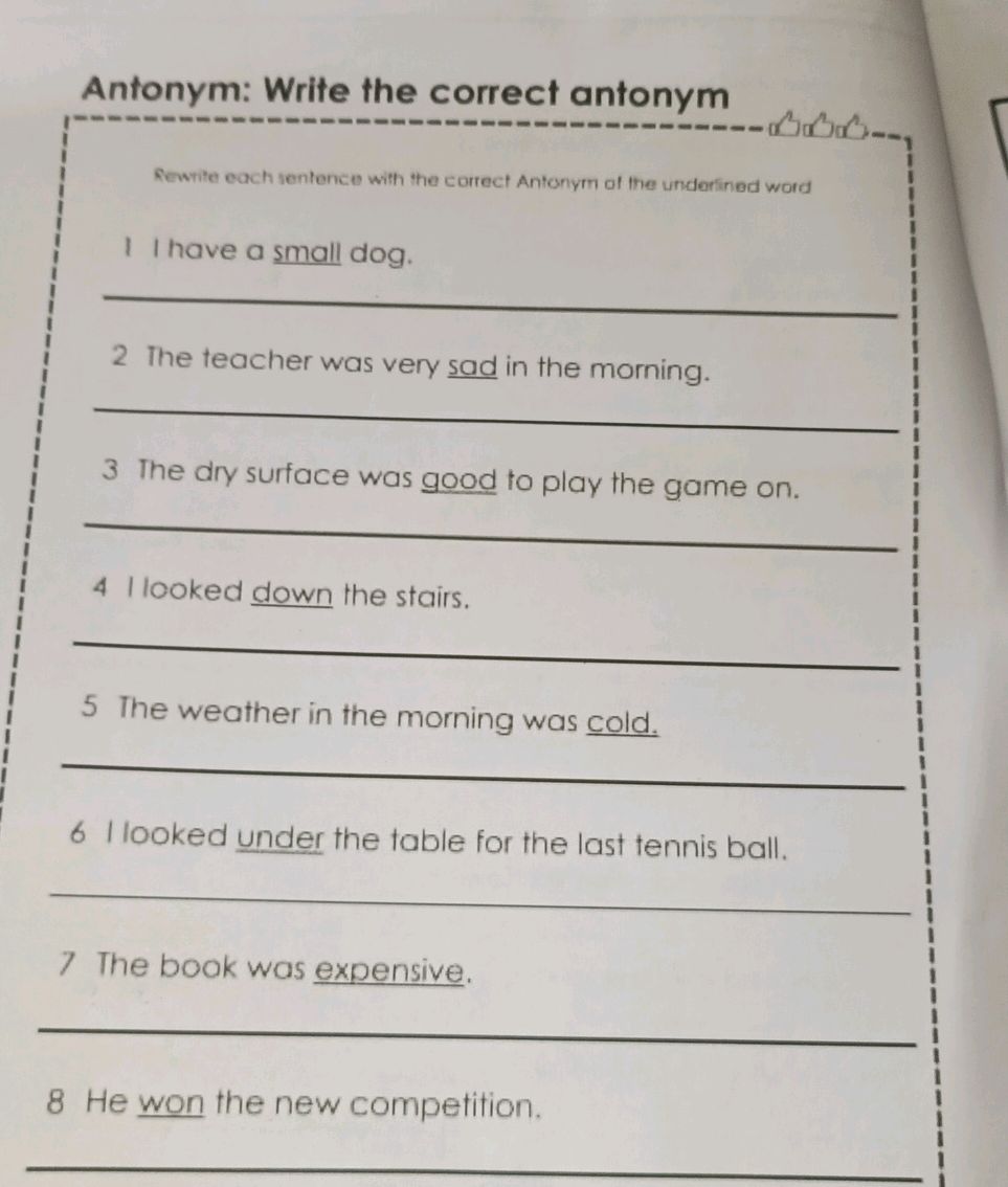 Antonym: Write the correct antonym Rewrite | StudyX